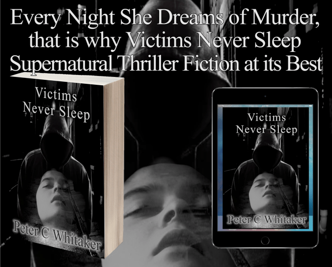 Victims Never Sleep | Peter C Whitaker